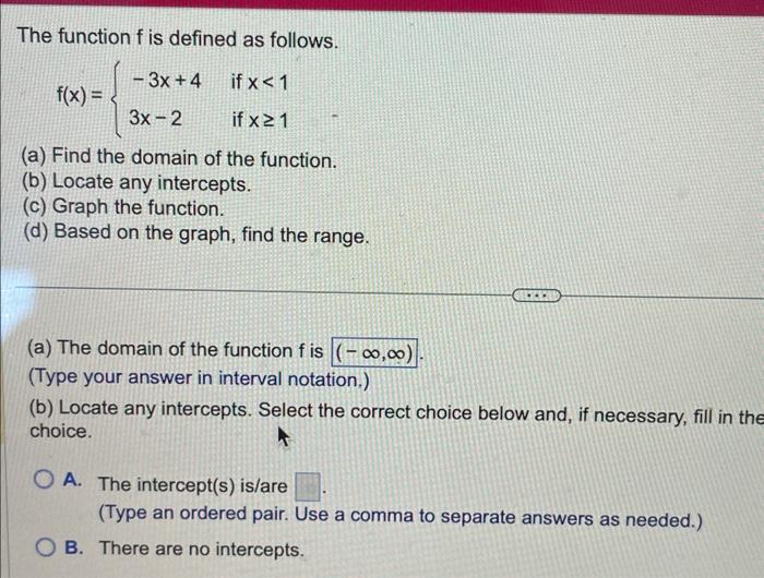 Solved The function f is defined as follows. f(x)={−3x+43x−2 | Chegg.com