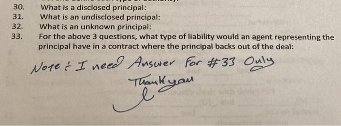 Solved 30. 31. 32. 33. What is a disclosed principal: What | Chegg.com