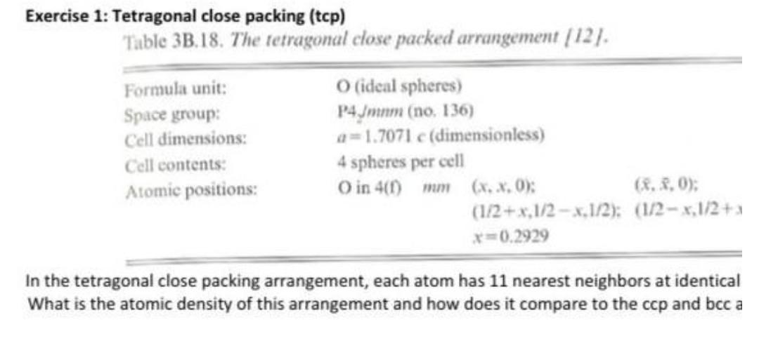 Solved Exercise 1: Tetragonal close packing (tcp) Table | Chegg.com