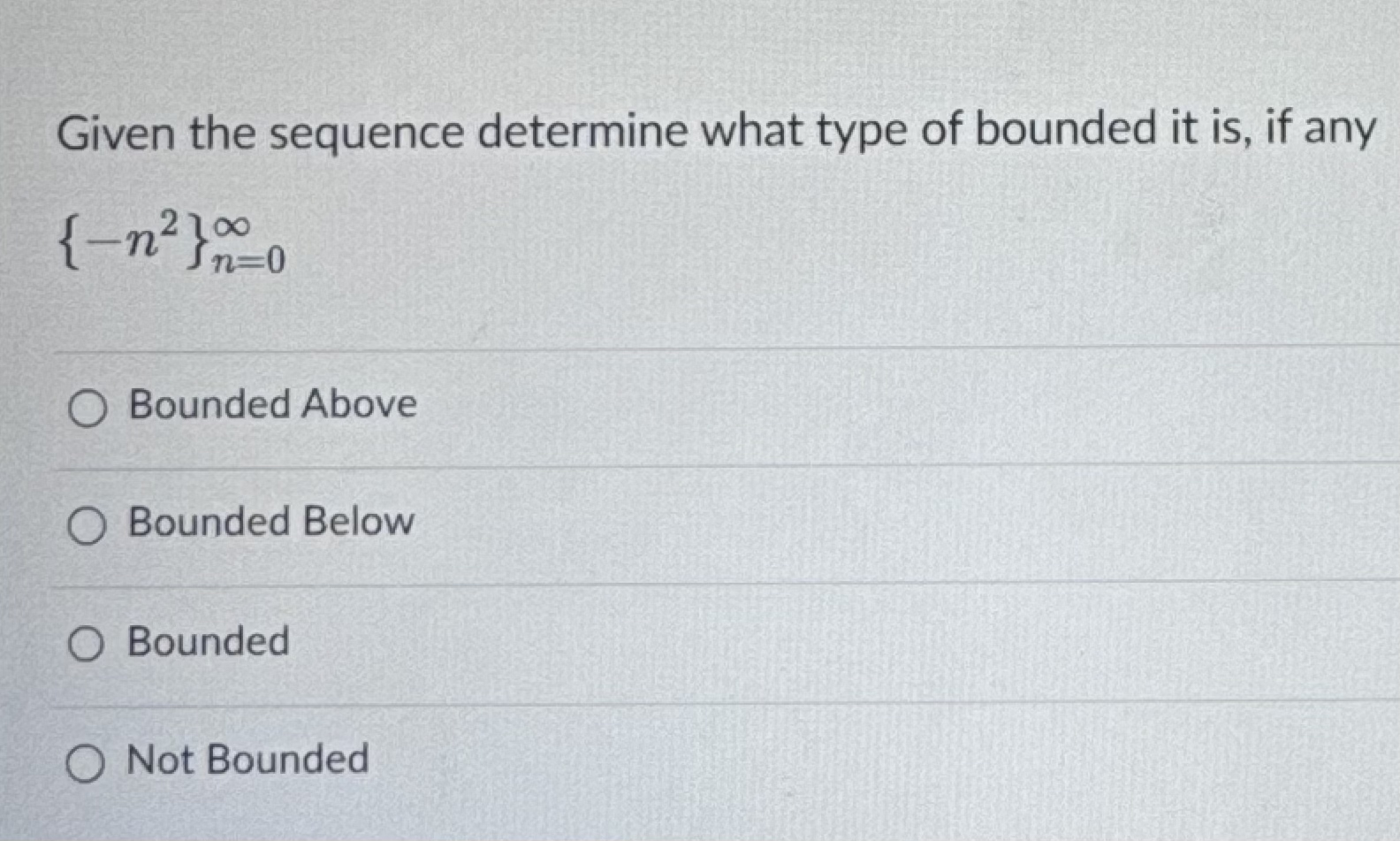 Solved Given the sequence determine what type of bounded it | Chegg.com