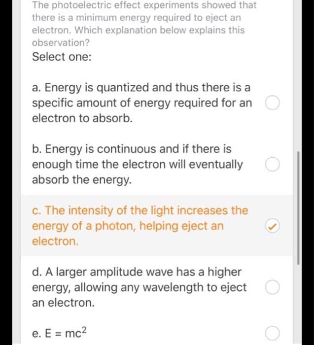 Solved The Photoelectric Effect Experiments Showed That