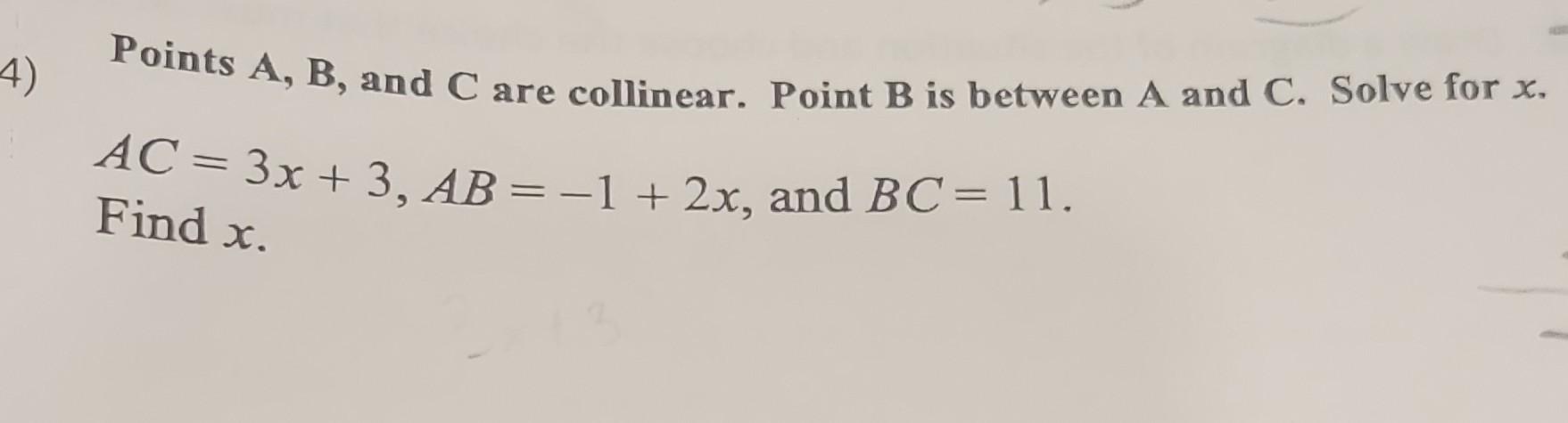 Solved Points A,B, and C are collinear. Point B is between A | Chegg.com