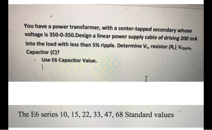 Solved You have a power transformer, with a center-tapped | Chegg.com
