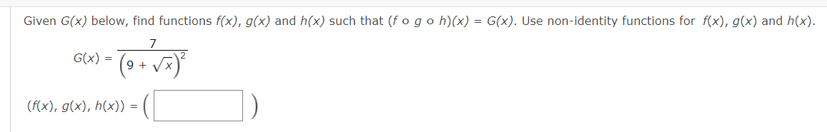 Solved Given G(x) ﻿below, find functions f(x),g(x) ﻿and h(x) | Chegg.com