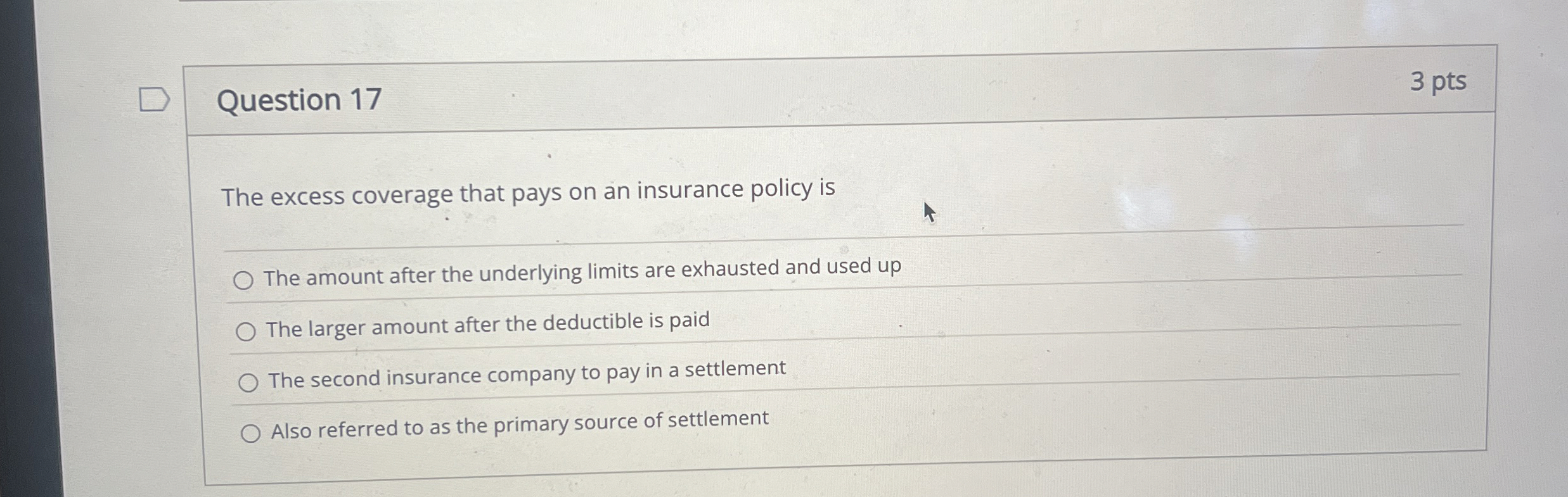 Solved Question 173 ﻿ptsThe excess coverage that pays on an | Chegg.com