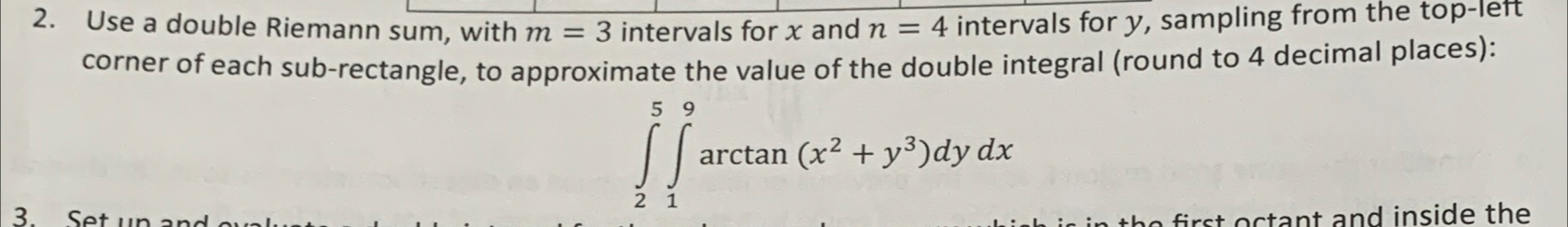 Solved Use a double Riemann sum, with m=3 ﻿intervals for x | Chegg.com