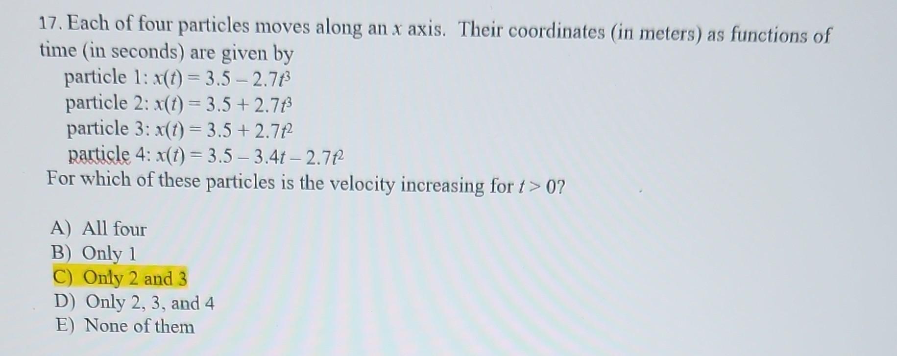 Solved 17. Each of four particles moves along an x axis. | Chegg.com