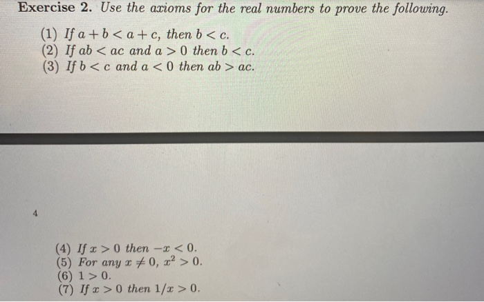 Solved Exercise 2. Use the axioms for the real numbers to | Chegg.com