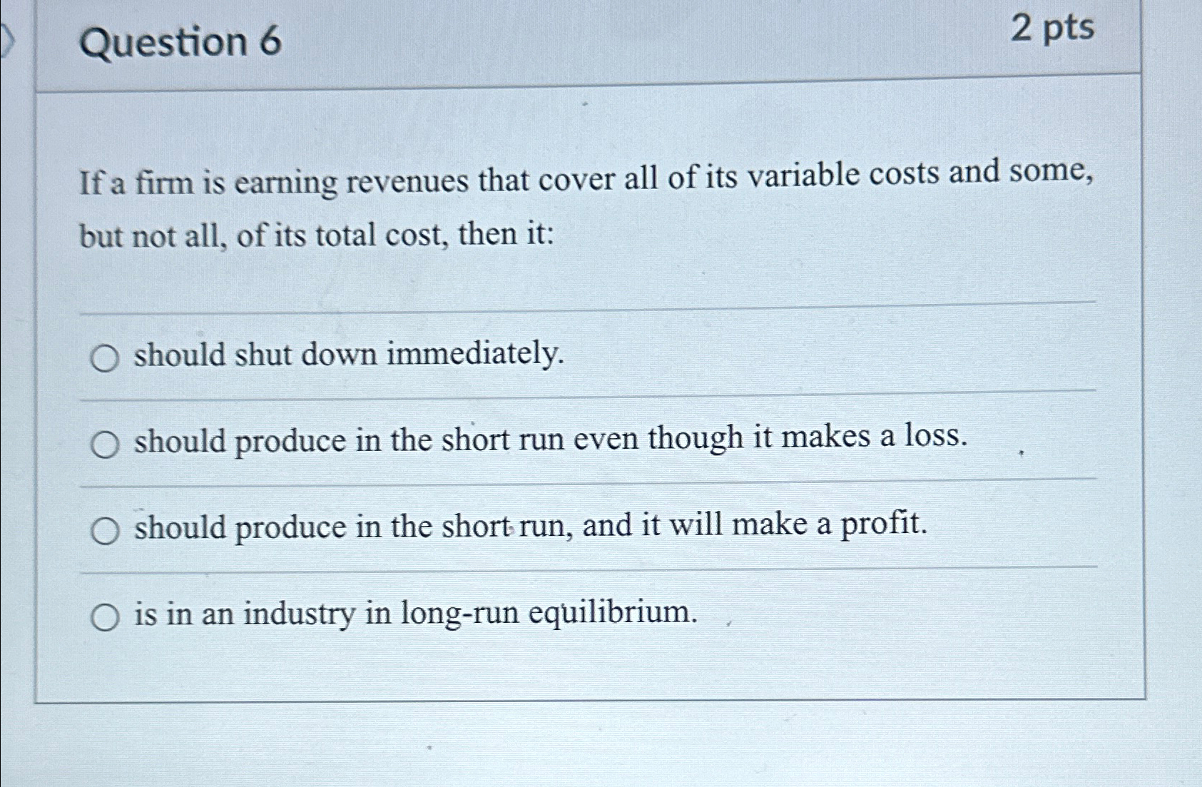 Solved Question 62ptsIf a firm is earning revenues that | Chegg.com