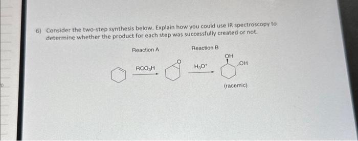 6) Consider the two-step synthesis below. Explain how | Chegg.com
