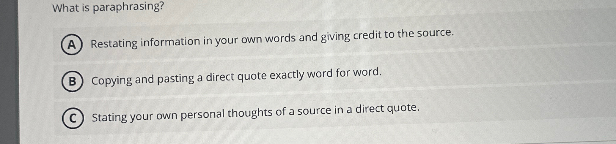 Solved What is paraphrasing?Restating information in your | Chegg.com