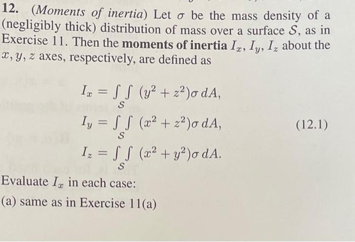 12. (Moments of inertia) Let σ be the mass density of | Chegg.com