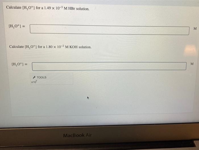 Solved Calculate [H, 0+) for a 1.49 x 10-M HBr solution. | Chegg.com