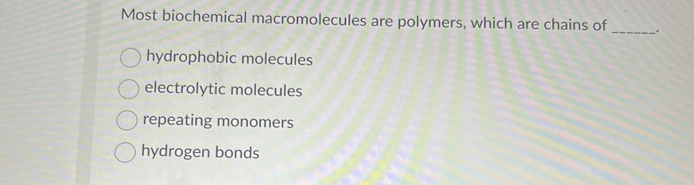 Solved Most biochemical macromolecules are polymers, which | Chegg.com