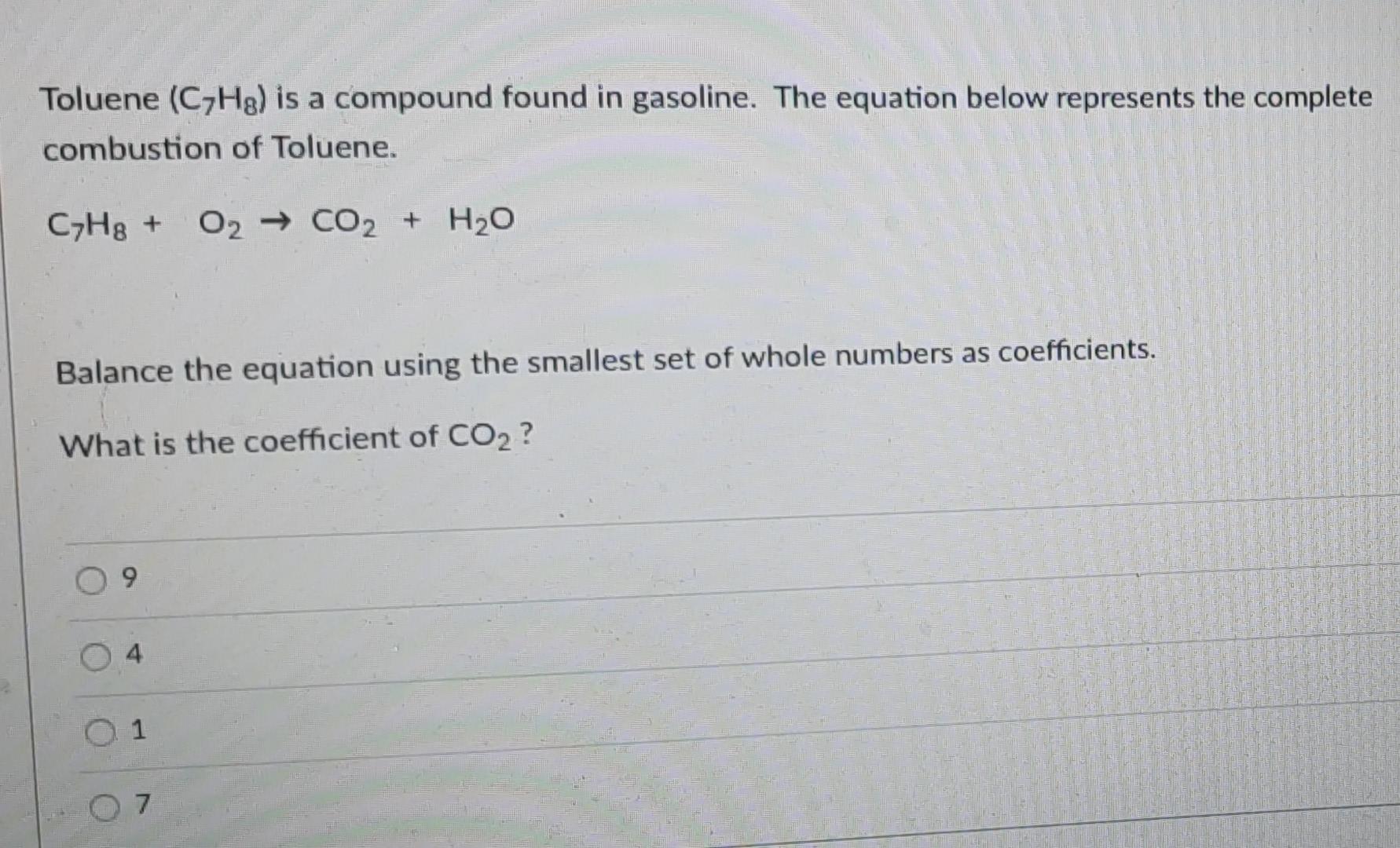 Solved Toluene (C7H8) is a compound found in gasoline. The | Chegg.com