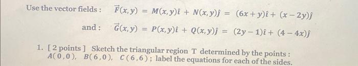 Solved Use the vector fields : fields: and: | Chegg.com