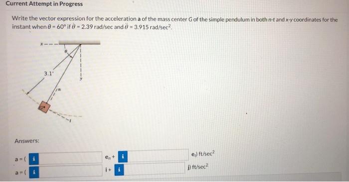Solved Write the vector expression for the acceleration a of | Chegg.com