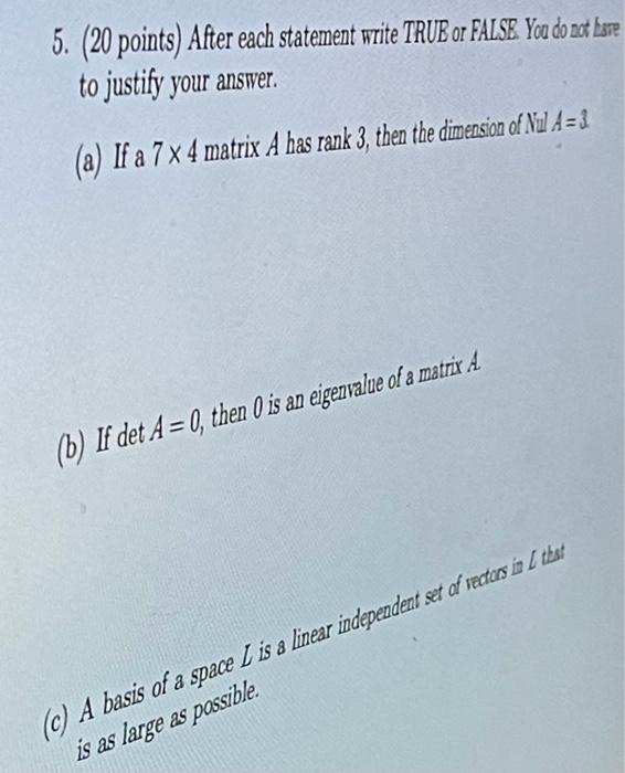 Solved 5. (20 points) After each statement write TRUB or | Chegg.com