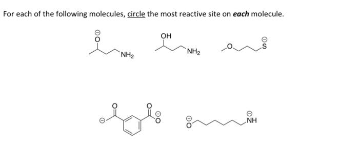 Solved For each of the following molecules, circle the most | Chegg.com