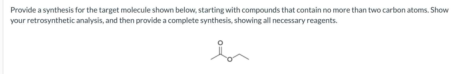Solved Provide a synthesis for the target molecule shown | Chegg.com
