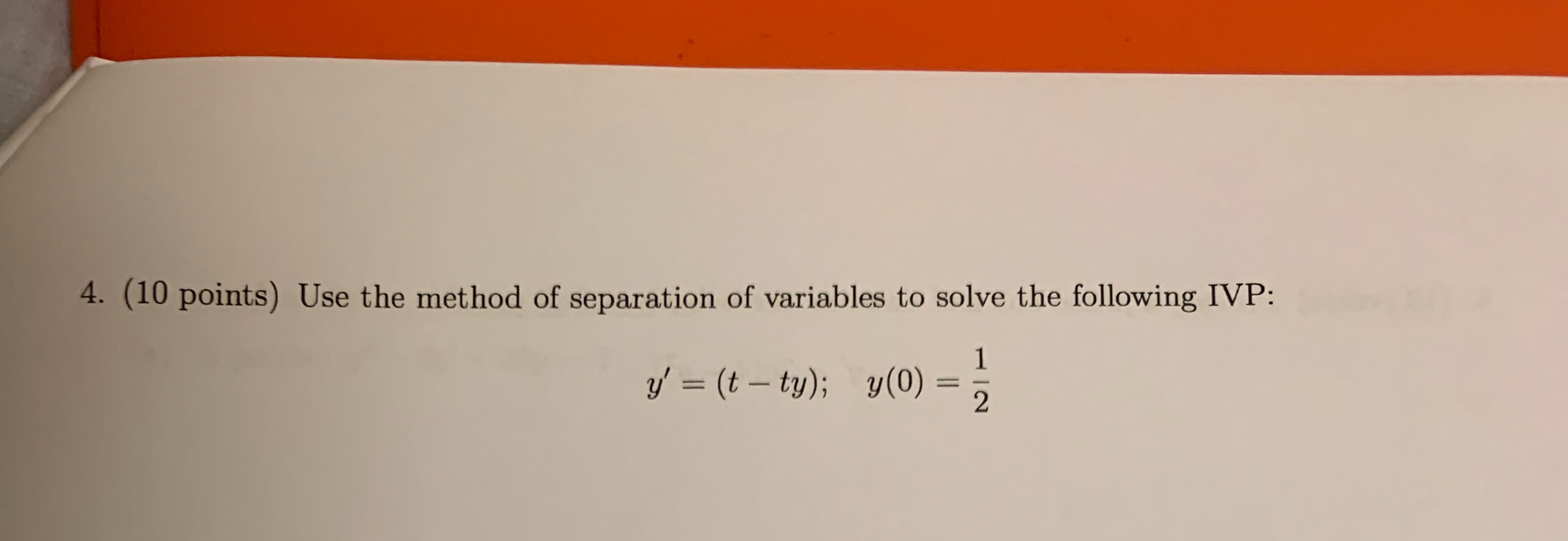 Solved (10 points) Use the method of separation of | Chegg.com Solved (10 points) Use the method of separation of | Chegg.com