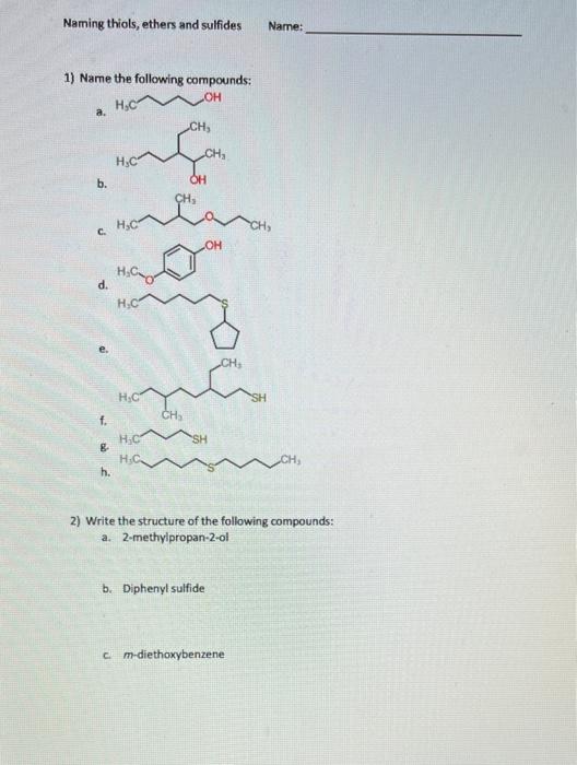 Solved Naming thiols, ethers and sulfides Name: 1) Name the | Chegg.com