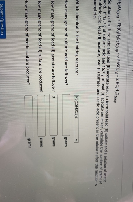 Solved --> H2SO4(aq) + Pb(C2H302)2(aq) PbSO4(s) + 2 | Chegg.com
