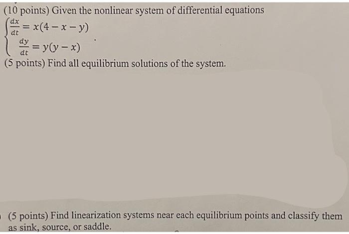 Solved (10 points) Given the nonlinear system of | Chegg.com
