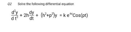 Solved Q2 Solve the following differential equation | Chegg.com