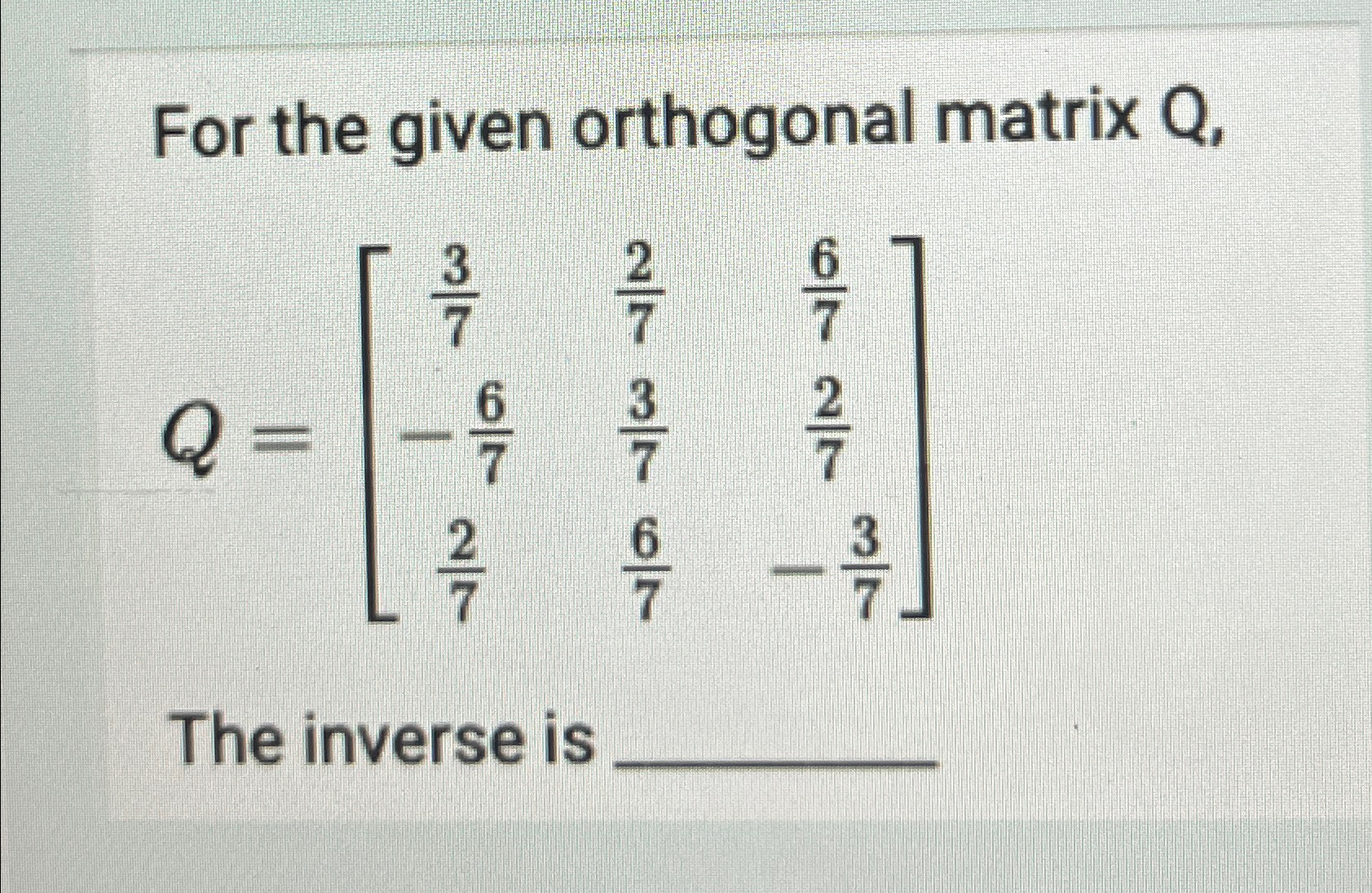 Solved For the given orthogonal matrix | Chegg.com