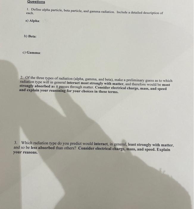 Solved 1. Define alpha particle, beta particle, and gamma | Chegg.com