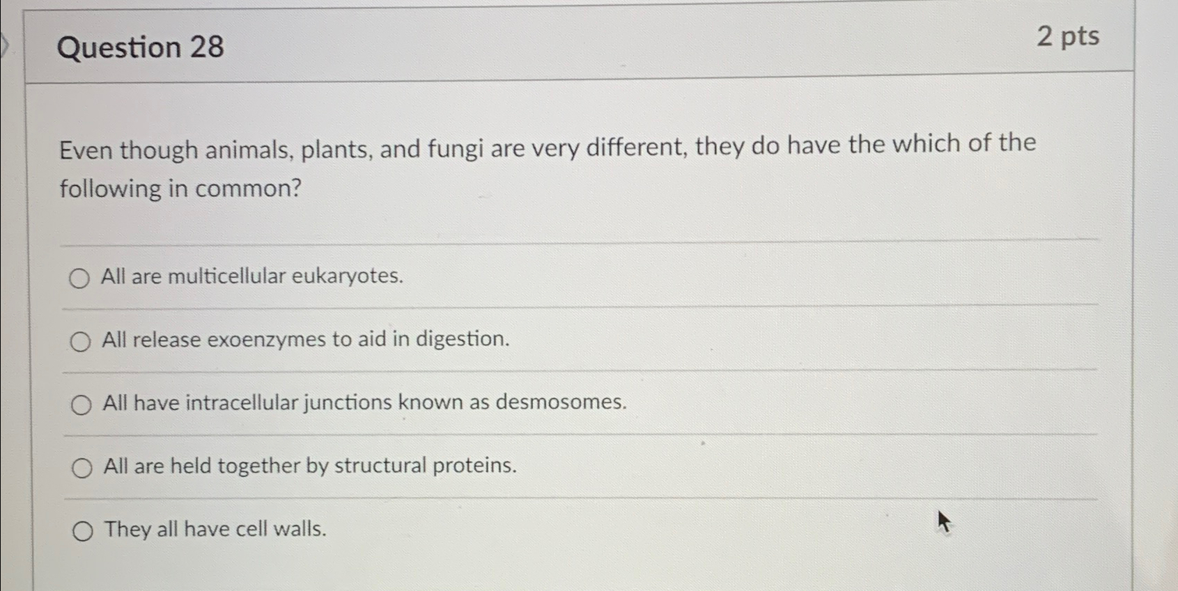 Solved Question 282 ﻿ptsEven though animals, plants, and | Chegg.com