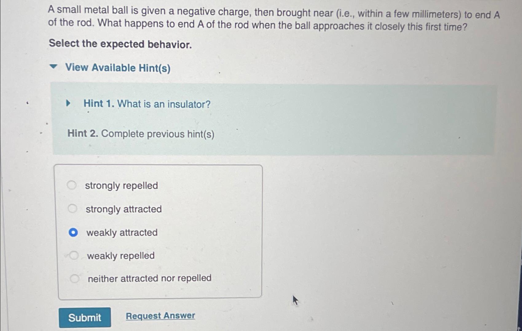 A small metal ball is given a negative charge, then | Chegg.com
