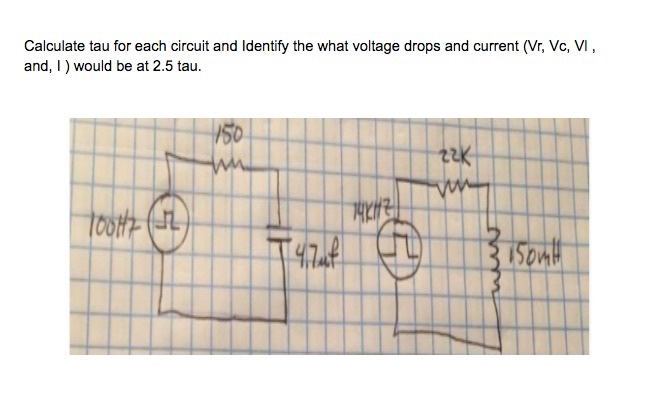 Solved Calculate tau for each circuit and Identify the what | Chegg.com