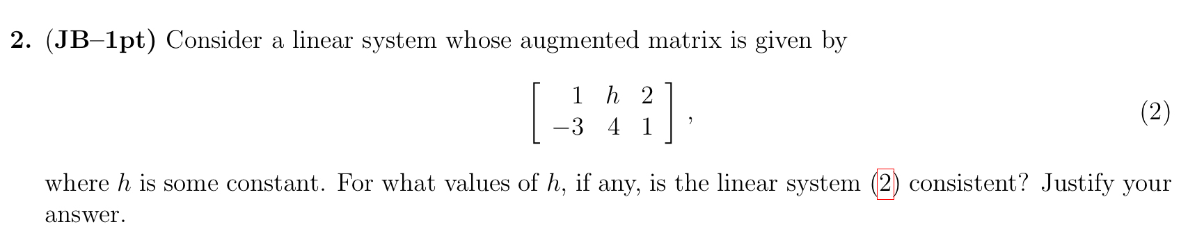 Solved (JB-1pt) ﻿Consider a linear system whose augmented | Chegg.com