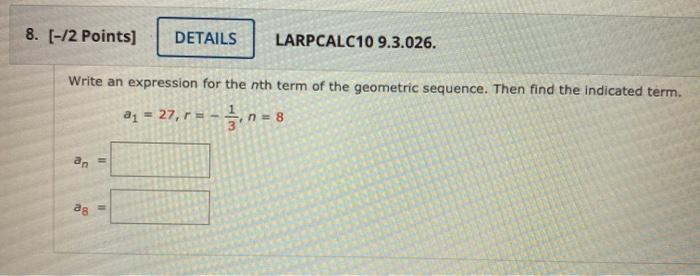 Solved 8. [-/2 Points) DETAILS LARPCALC10 9.3.026. Write an | Chegg.com