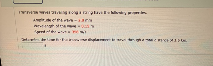 Solved Transverse waves traveling along a string have the | Chegg.com