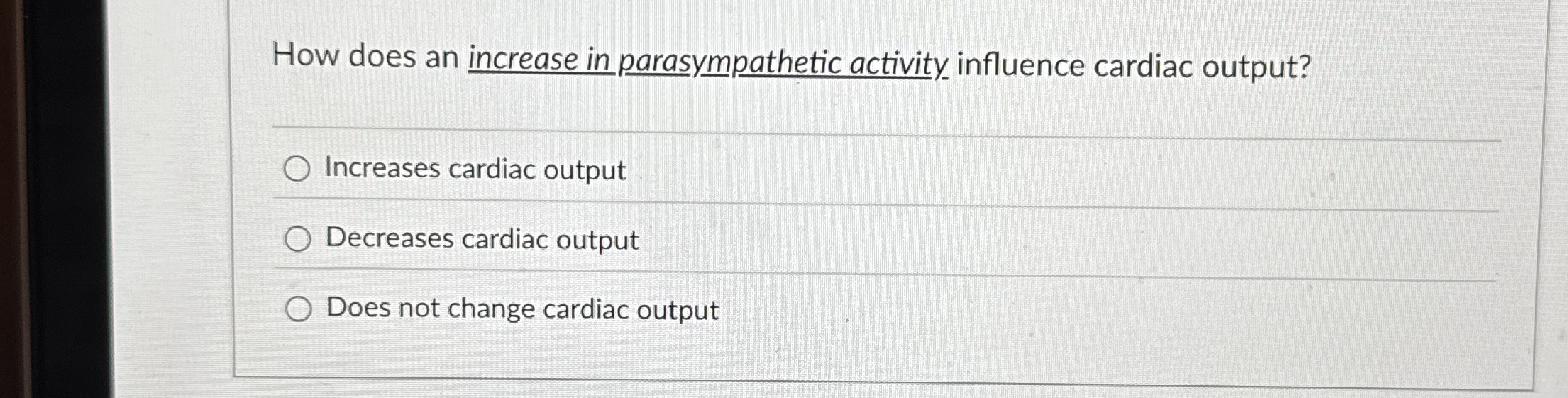 Solved How does an increase in parasympathetic activity | Chegg.com