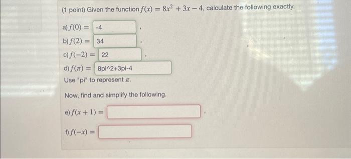 Solved (1 point) Given the function f(x)=8x2+3x−4, calculate | Chegg.com