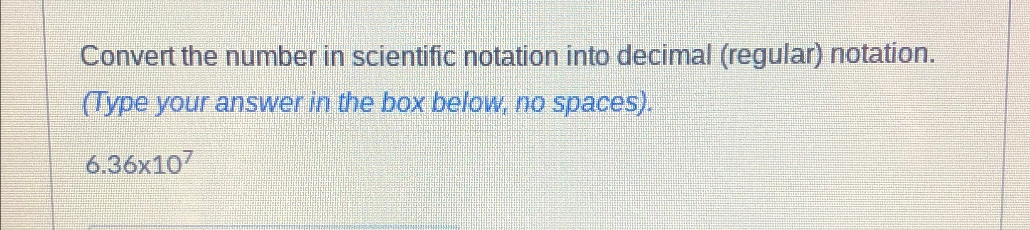 Solved Convert the number in scientific notation into | Chegg.com
