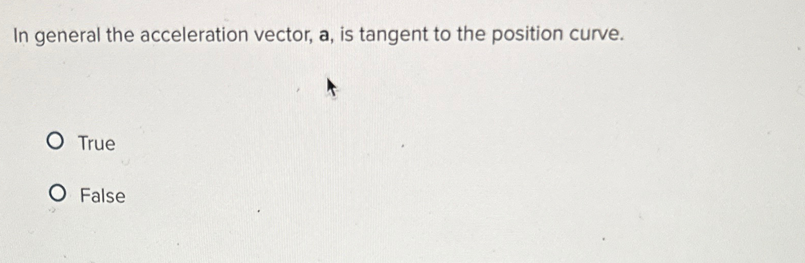 Solved In general the acceleration vector, a, ﻿is tangent to | Chegg.com