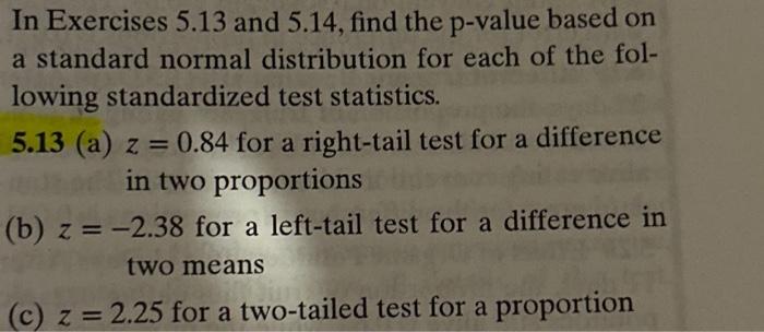 Solved In Exercises 5.13 and 5.14 , find the p-value based | Chegg.com