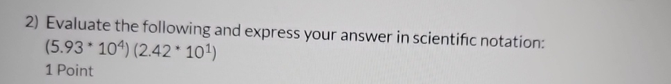 Solved Evaluate the following and express your answer in | Chegg.com