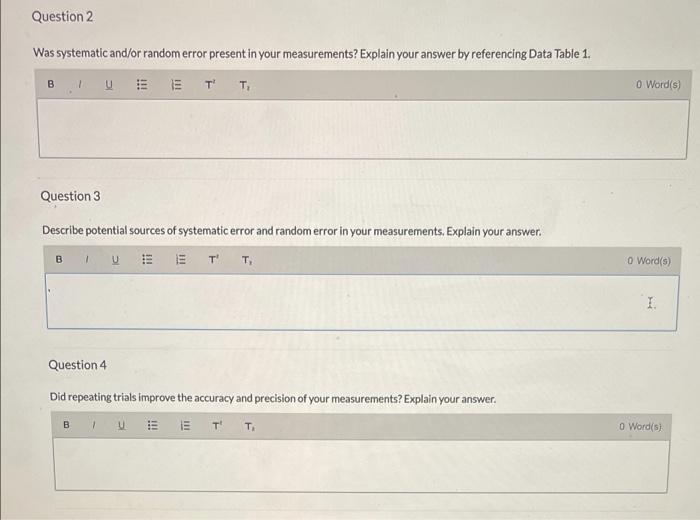 Solved Question 2 Was systematic and/or random error present | Chegg.com