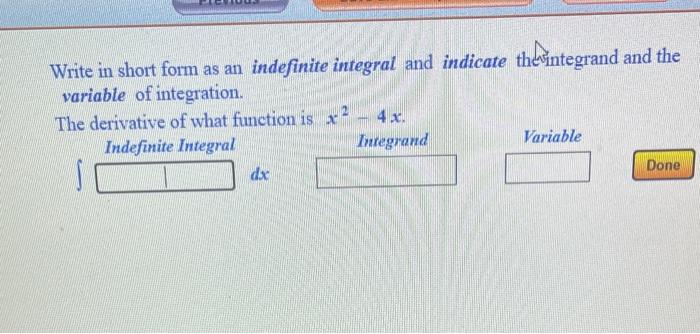 Solved Write in short form as an indefinite integral and | Chegg.com