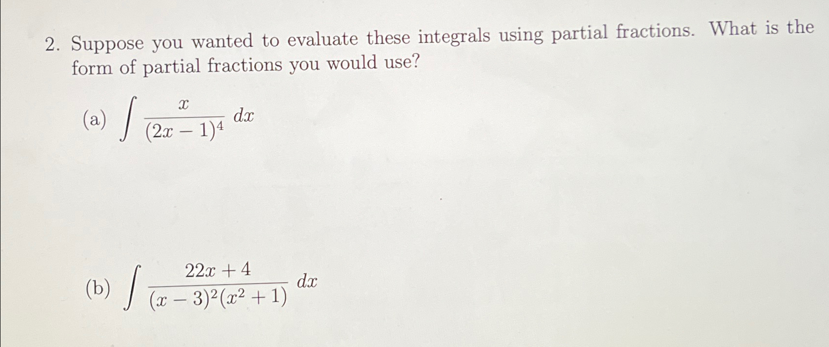 Solved Suppose you wanted to evaluate these integrals using | Chegg.com