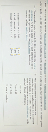 Solved A researcher is going to perform a two-tailed | Chegg.com