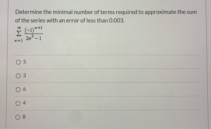 Solved Determine the minimal number of terms required to | Chegg.com