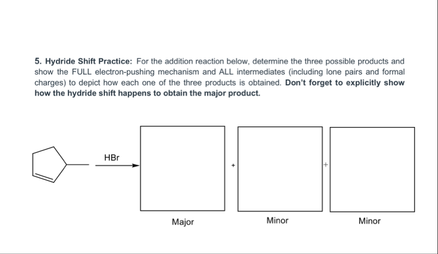 Solved Hydride Shift Practice: For the addition reaction | Chegg.com
