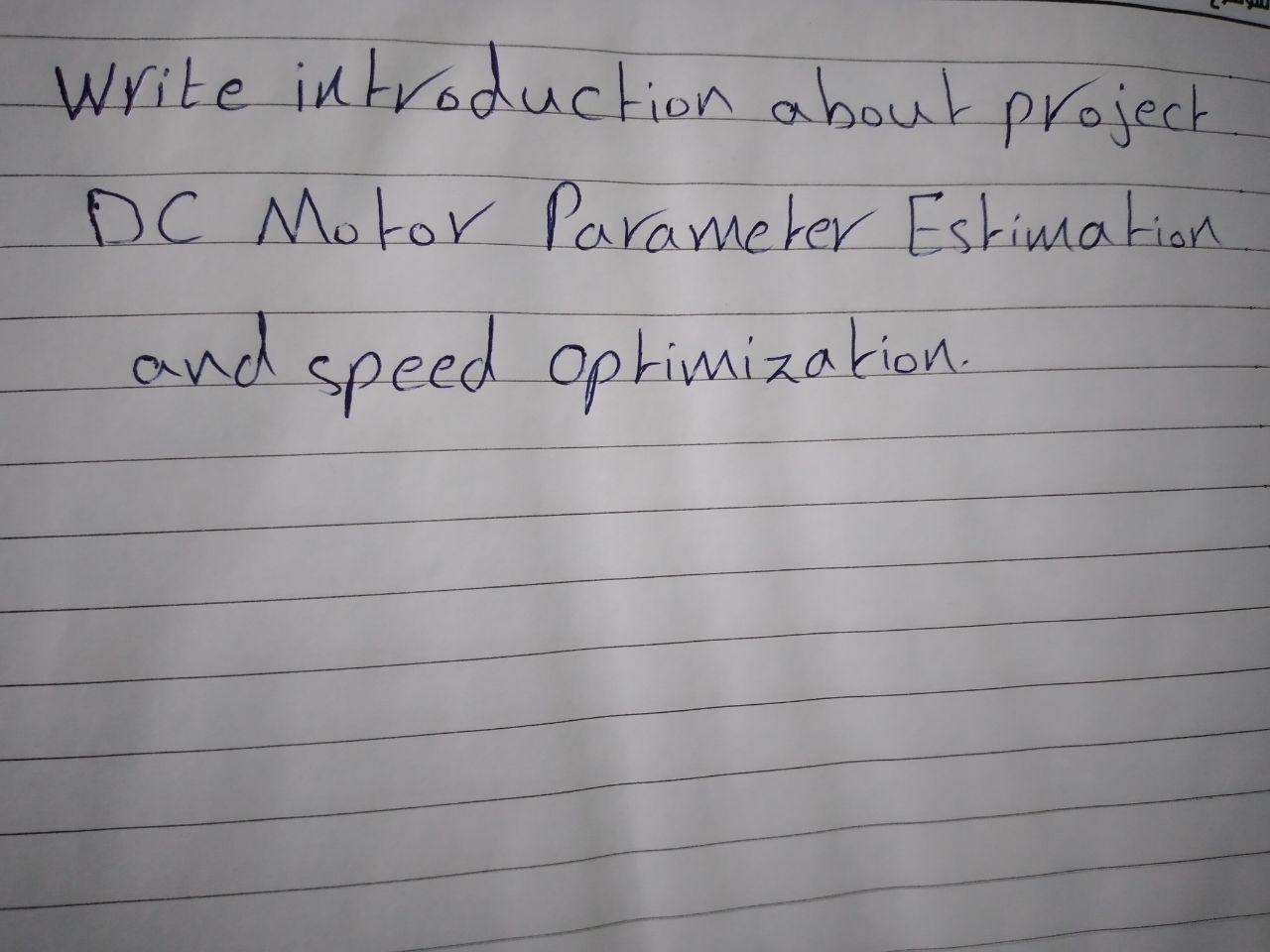 Solved Write introduction about project DC Motor Parameter | Chegg.com